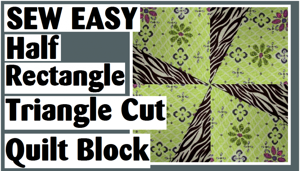 Half Rectangle Triangle Cut | Easy Quilt Block Tutorial with Digital Quilt Show « Darlene Michaud