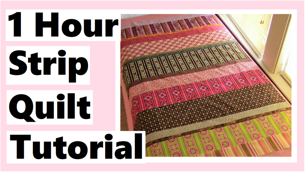 Easy 1 Hour Strip Quilt Tutorial « Darlene Michaud
