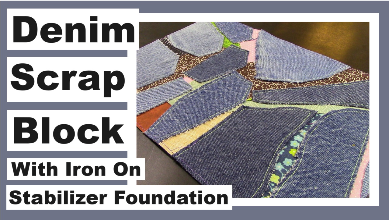 Denim Scrap Block with Fusible Stabilizer Foundation « Darlene Michaud