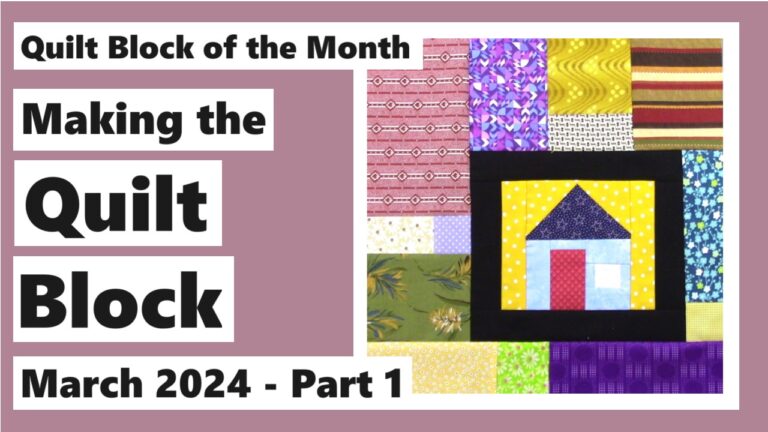 Quilt Block of the Month – March 2024 – Block 3 Part 1 « Darlene Michaud