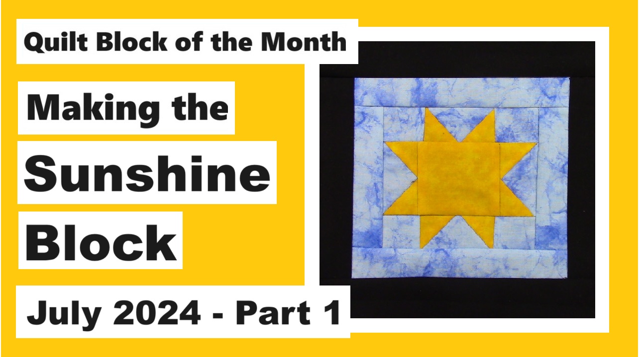 Quilt Block of the Month – July 2024 – Block 7 Part 1 « Darlene Michaud