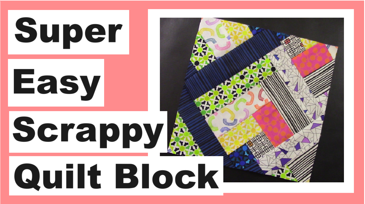 Super Easy Scrappy Quilt Block « Darlene Michaud