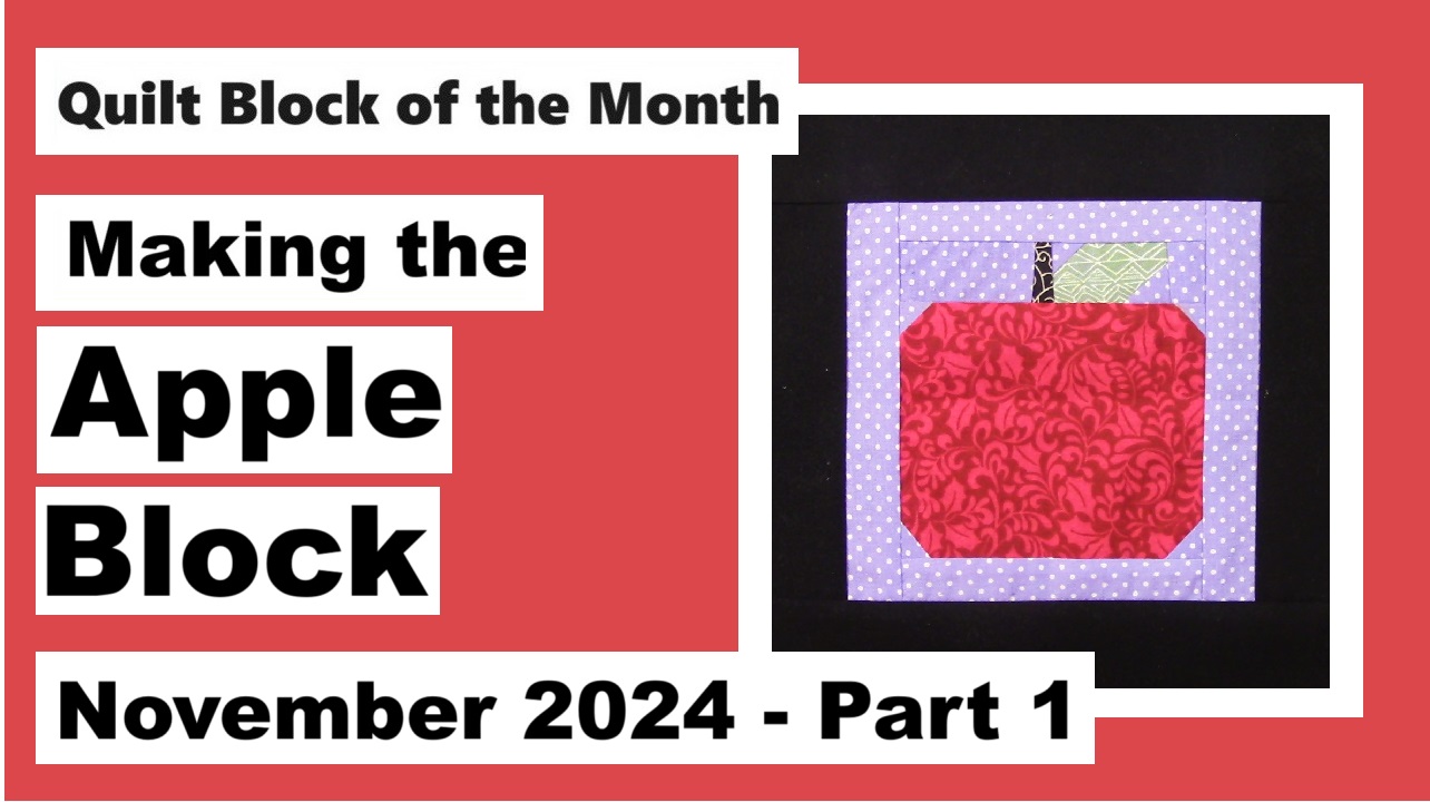 Quilt Block of the Month – November 2024 – Block 11 Part 1 « Darlene ...