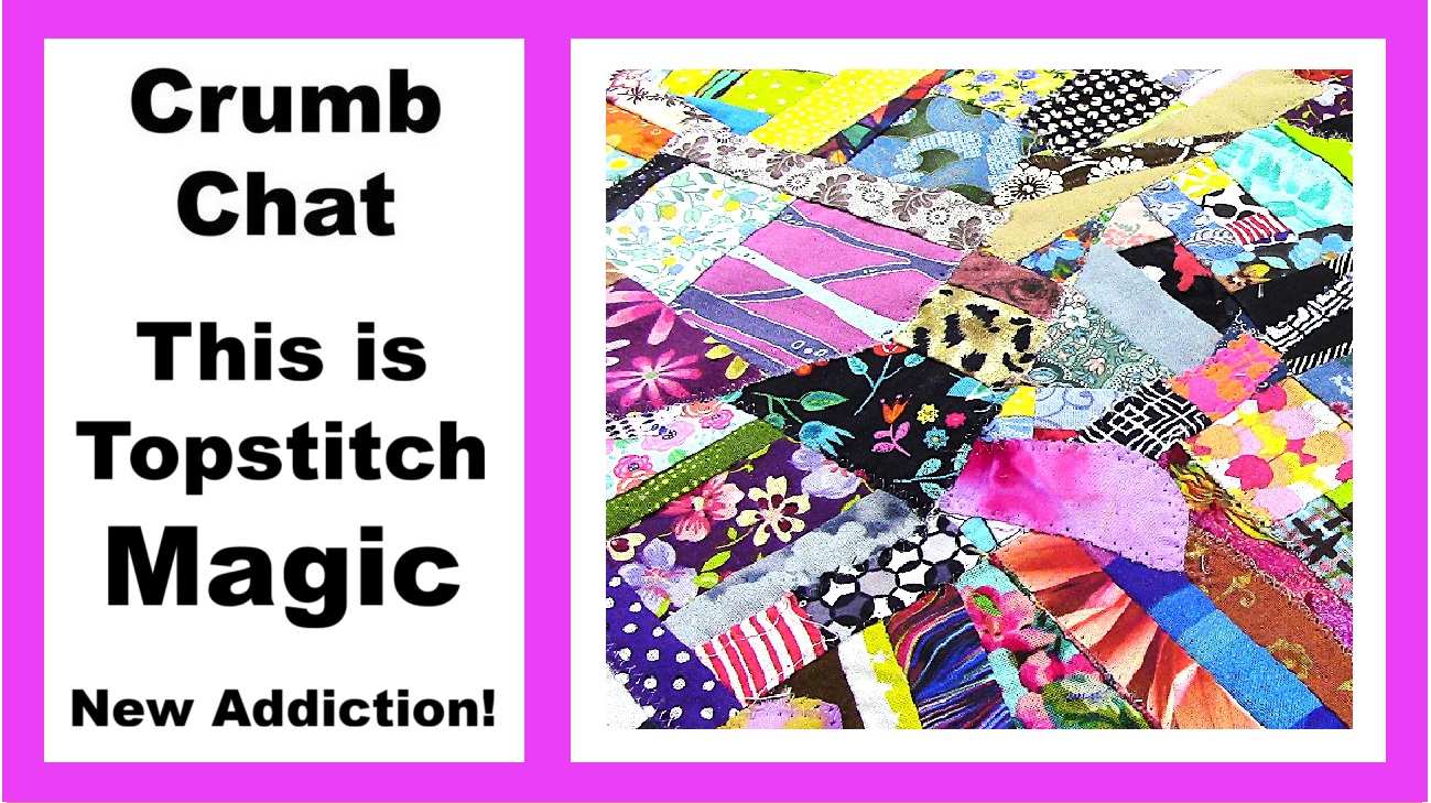 Crumb Chat – This is Topstitching Magic « Darlene Michaud