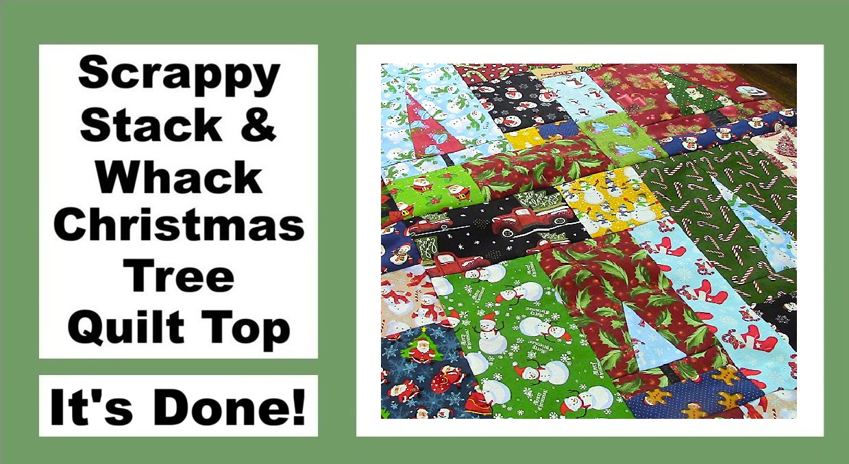 Scrappy Stack & Whack Christmas Tree Quilt Top – It’s Done! « Darlene ...